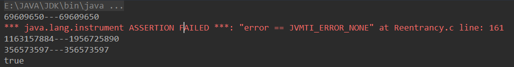java.lang.instrument ASSERTION FAILED ***: "error == JVMTI_ERROR_NONE ...