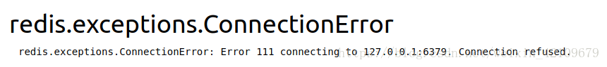 Redis Exceptions Connectionerror Error 111 Connecting To Localhost 6379 Connection Refused